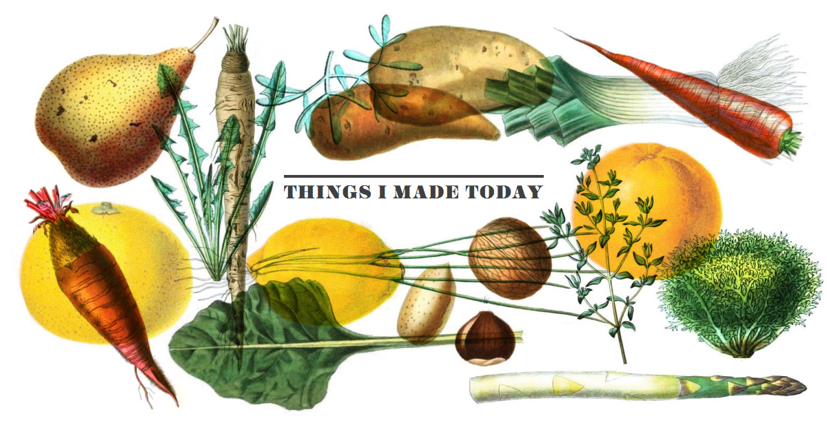 Things I Made Today - Mostly Delicious Food with A Tasteful Dose of DIY ...